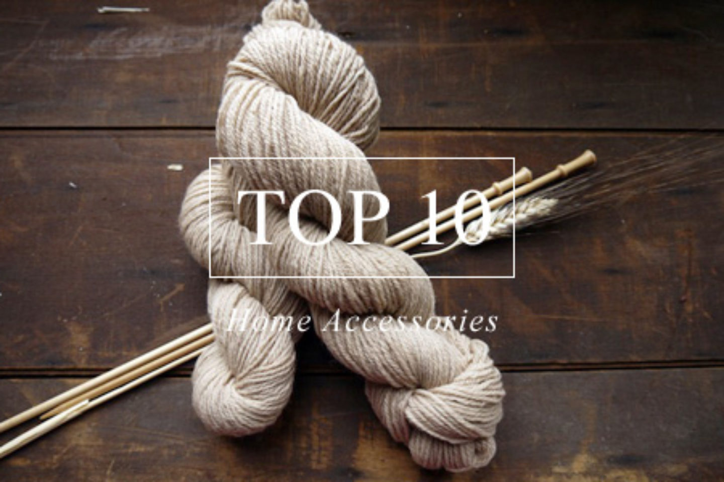 Top 10 Must-Have Home Decor Items - IGNANT